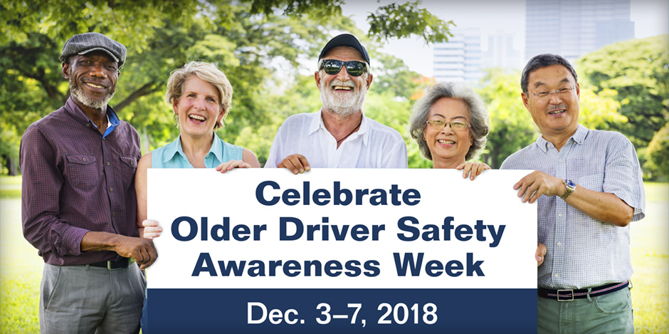 Safe Mobility For Life ~ Older Driver Safety Awareness Week 2018